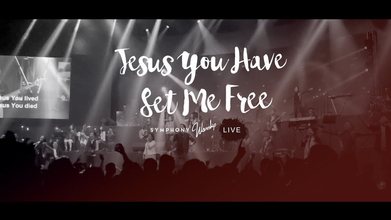 Jesus You Have Set Me Free (Yesus Engkau Telah Bebaskanku) - OFFICIAL ...