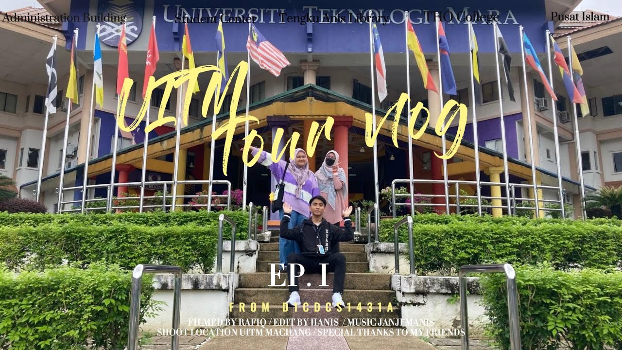UiTM MACHANG TOUR || 5 IMPORTANT PLACES|| - YouTube