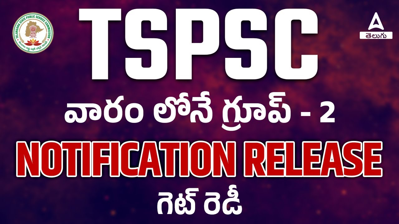 TSPSC Group 2 Notification 2022 | TSPSC Group 2 Notification Release in ...