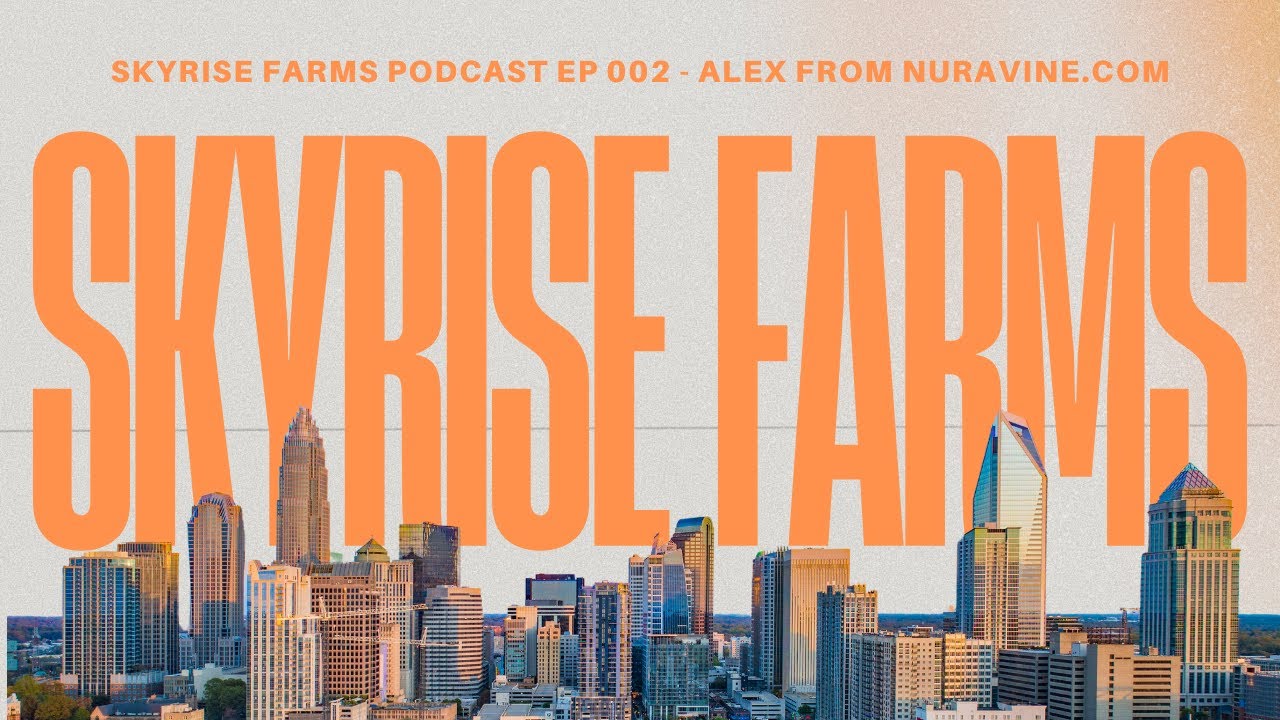 SkyRise Farms Podcast - 002 - YouTube