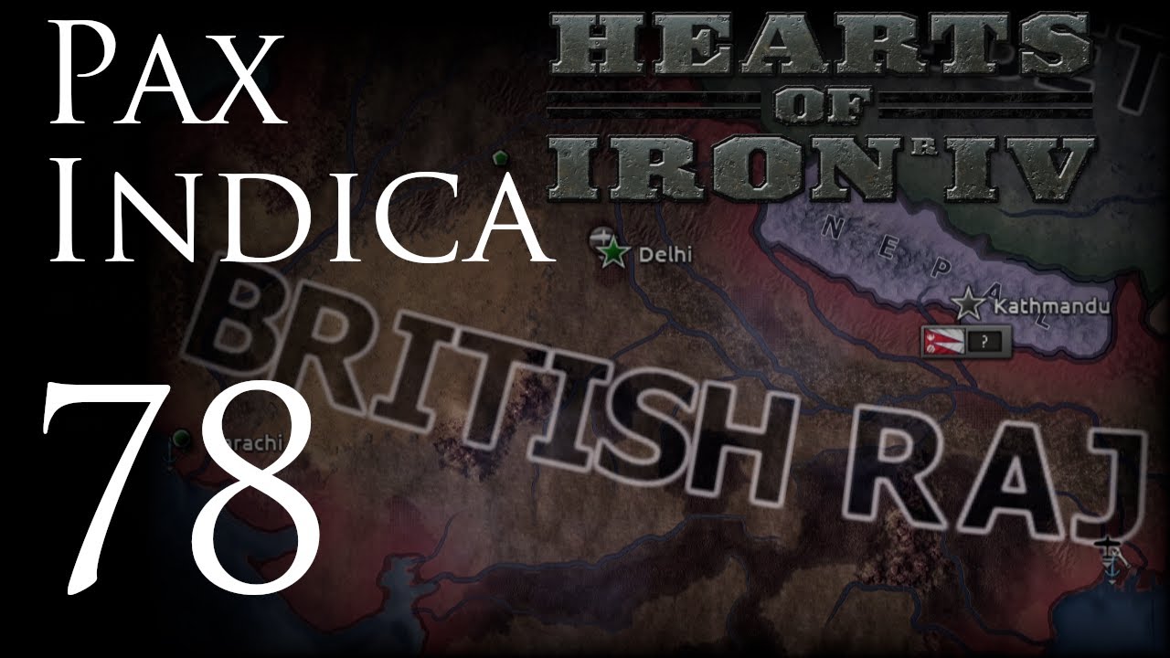 Hearts of Iron IV | Pax Indica | Episode 78 - YouTube
