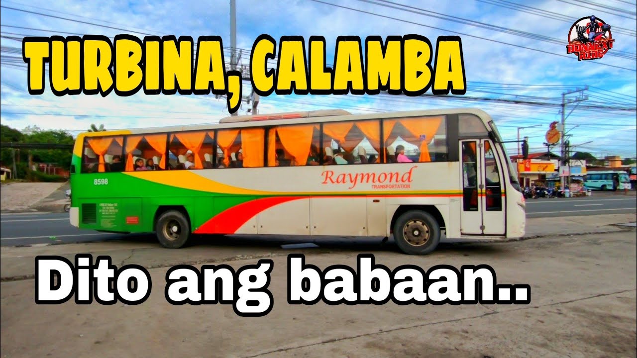 TURBINA CALAMBA | Dito ang babaan ng mga pasahero galing probinsya ...
