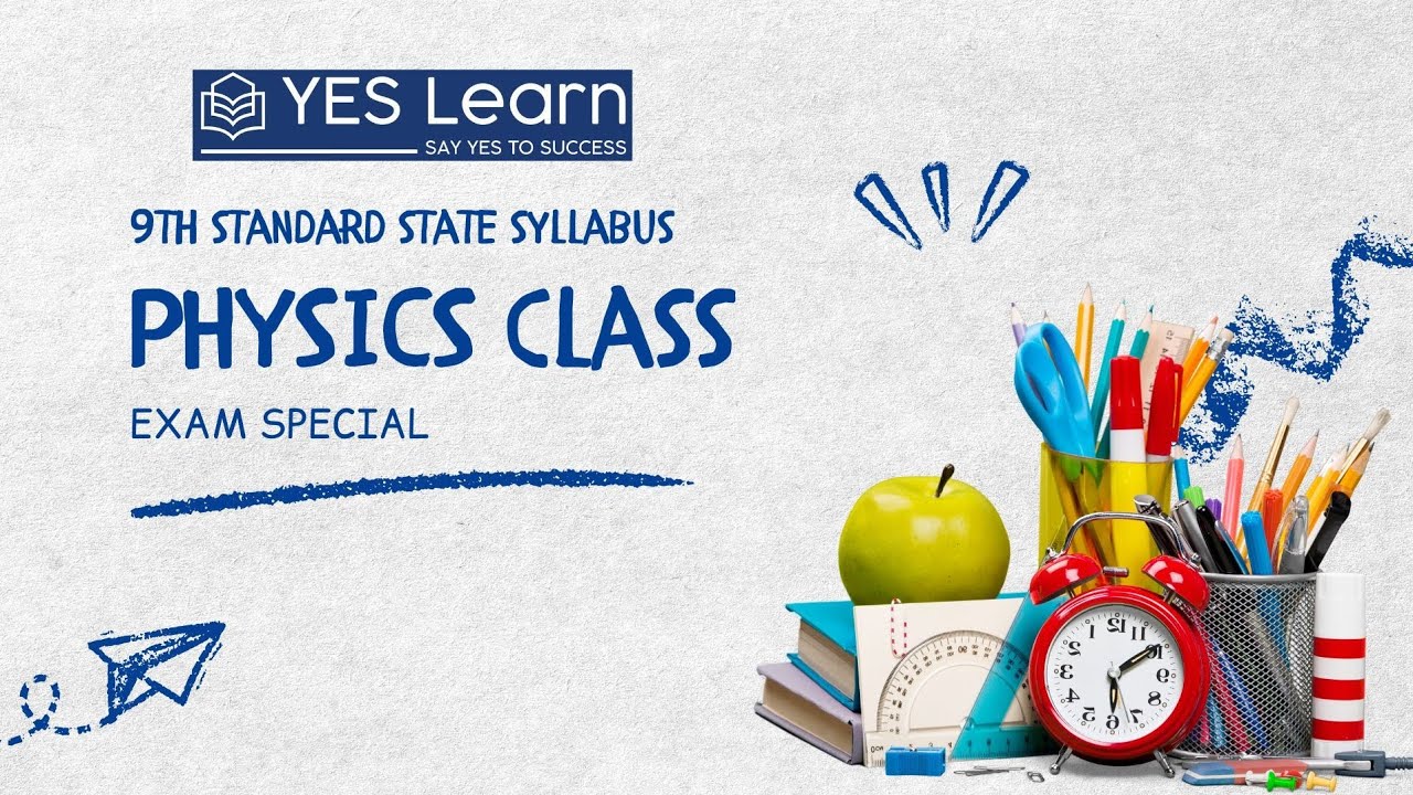 9th Std Physics Class | State Syllabus | Exam Special | YES Learn ...