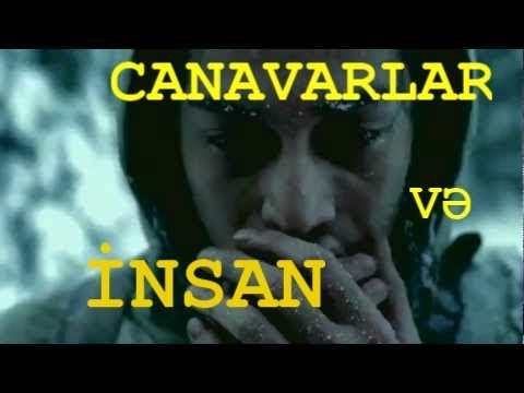 Canavarlar və İnsan