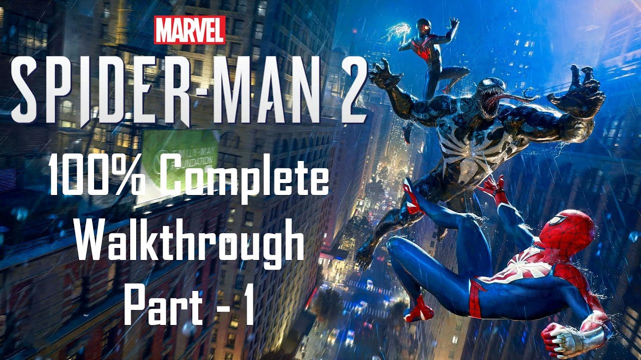 Marvel's Spider Man 2 100% Complete Walkthrough Part 1 - YouTube