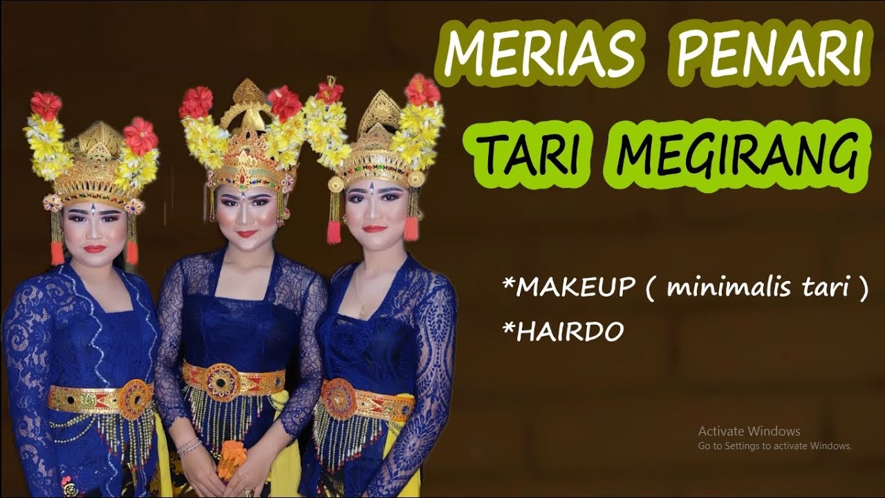 RIAS TARI MEGIRANG | MAKEUP TARI MINIMALIS | BALINESE DANCE MAKEUP ...