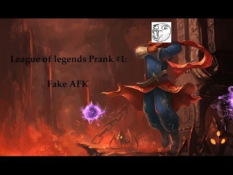 League of legends Prank #1: Fake AFK - YouTube