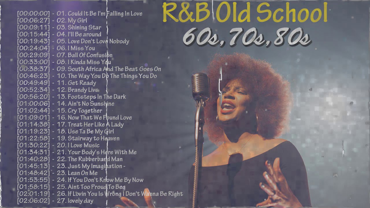 R&B Old School 60's 70's 80's - Best Of Old School R&B - YouTube