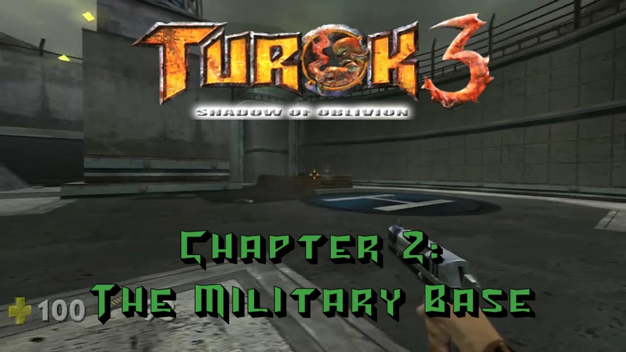 Turok 3: Shadow of Oblivion Remastered. Chapter 2: The Military Base ...