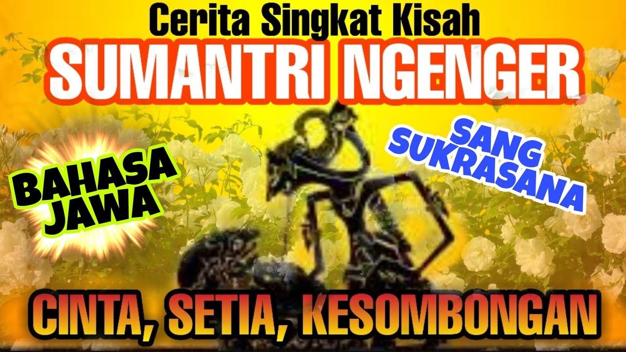 CARITO WAYANG LAMPAHAN "SUMANTRI NGENGER" SUMPAH SANG SUKRASANA (BAHASA ...