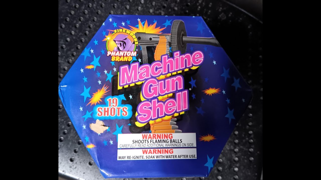 MACHINE GUN SHELL BY (PHANTOM BRAND FIREWORKS) 19 SHOT 200 GRAM - YouTube