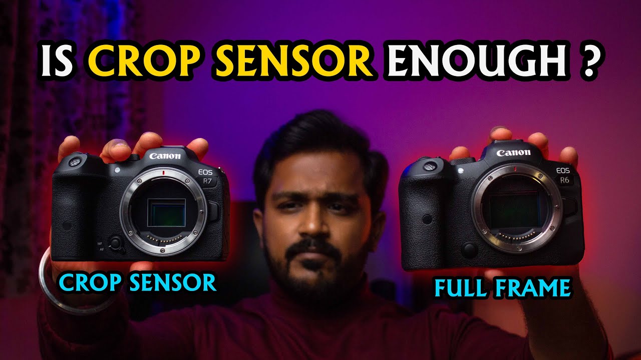 CROP SENSOR vs FULL FRAME | what you really need ??? - YouTube