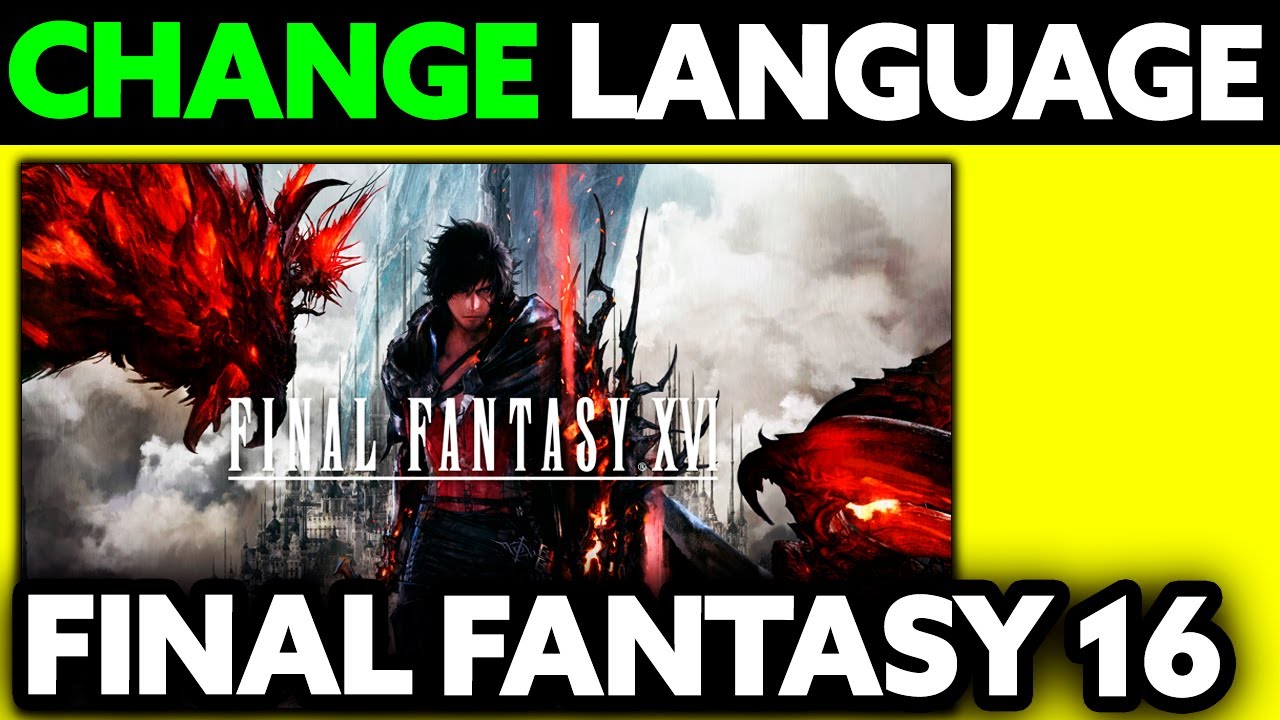 How To Change Final Fantasy 16 Language (2025) - Step by Step - YouTube