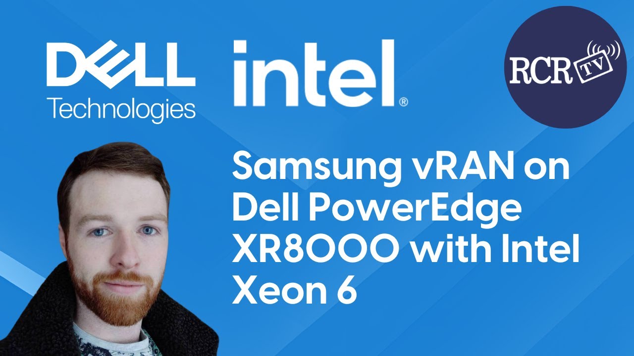Samsung vRAN on Dell PowerEdge XR8000 with Intel Xeon 6 - YouTube