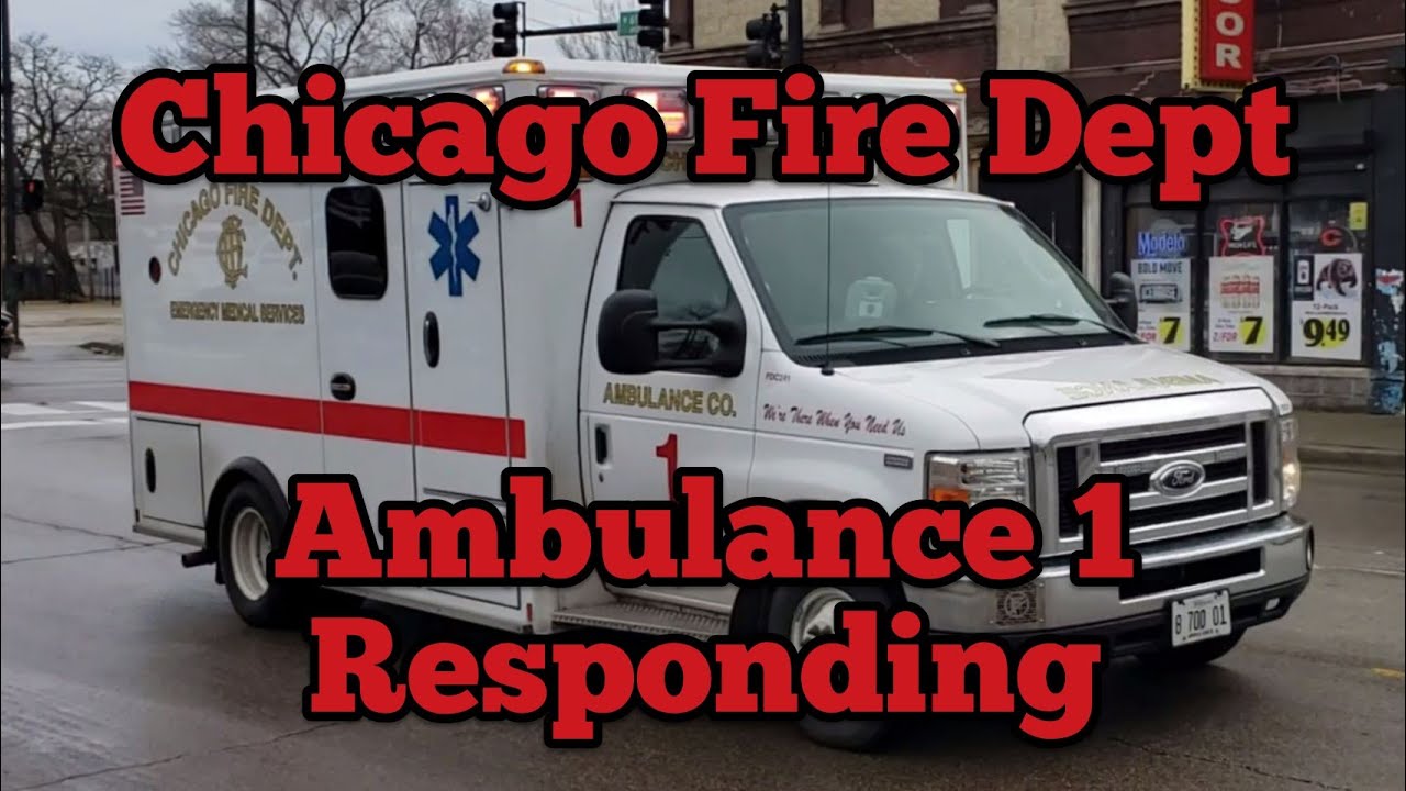 Chicago Fire Dept - Ambulance 1 Responding (2019/03/13) - YouTube