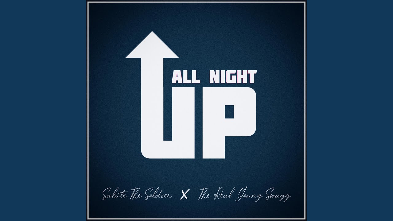 Up All Night - YouTube