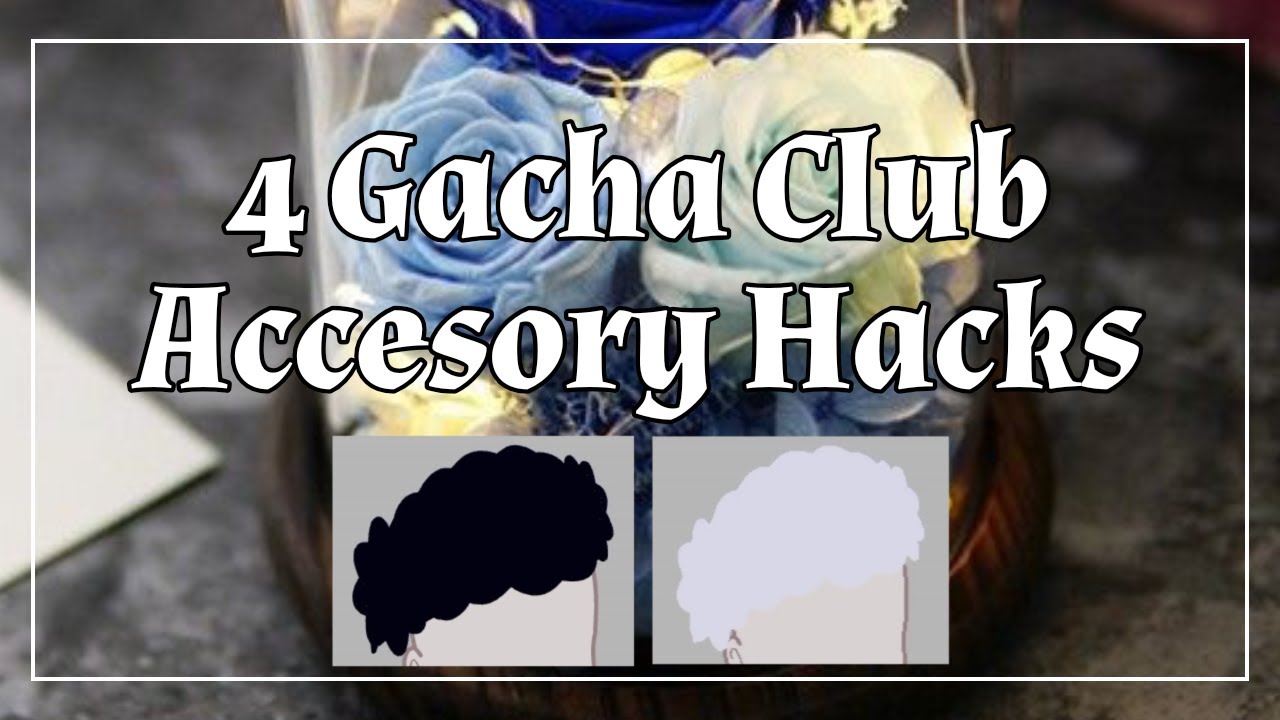 4 Gacha Club Accessory Hacks | Tutorial | Gacha Club | Part 6 - YouTube