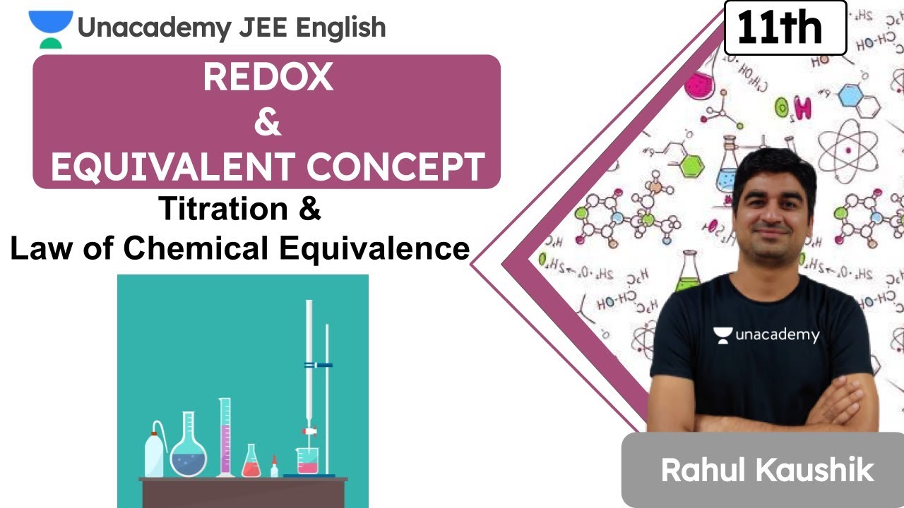 Titration & Law of Chemical Equivalence | Redox & Equivalent Concept | Chemistry | Rahul Kaushik ...