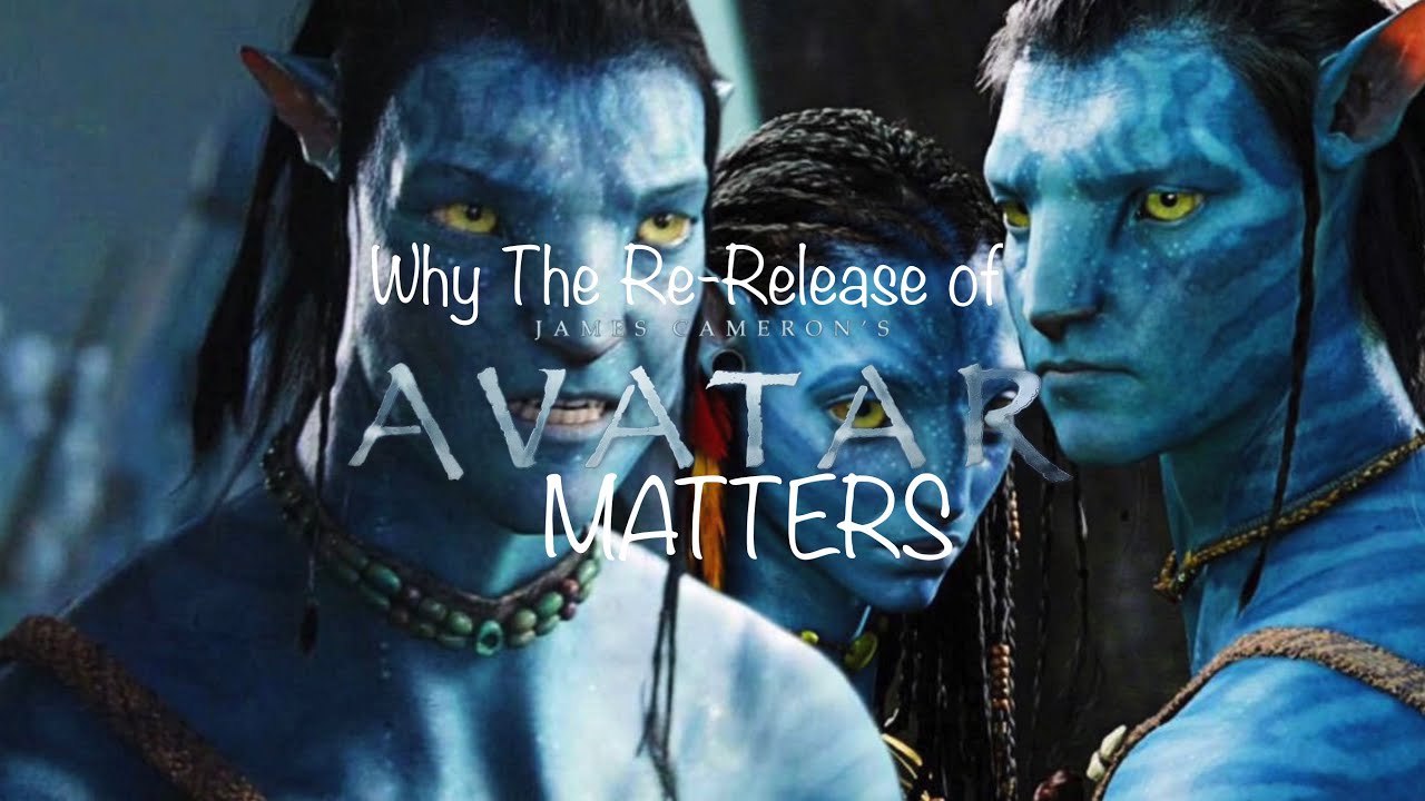 Why The Re-Release of Avatar Matters | Video Essay - YouTube