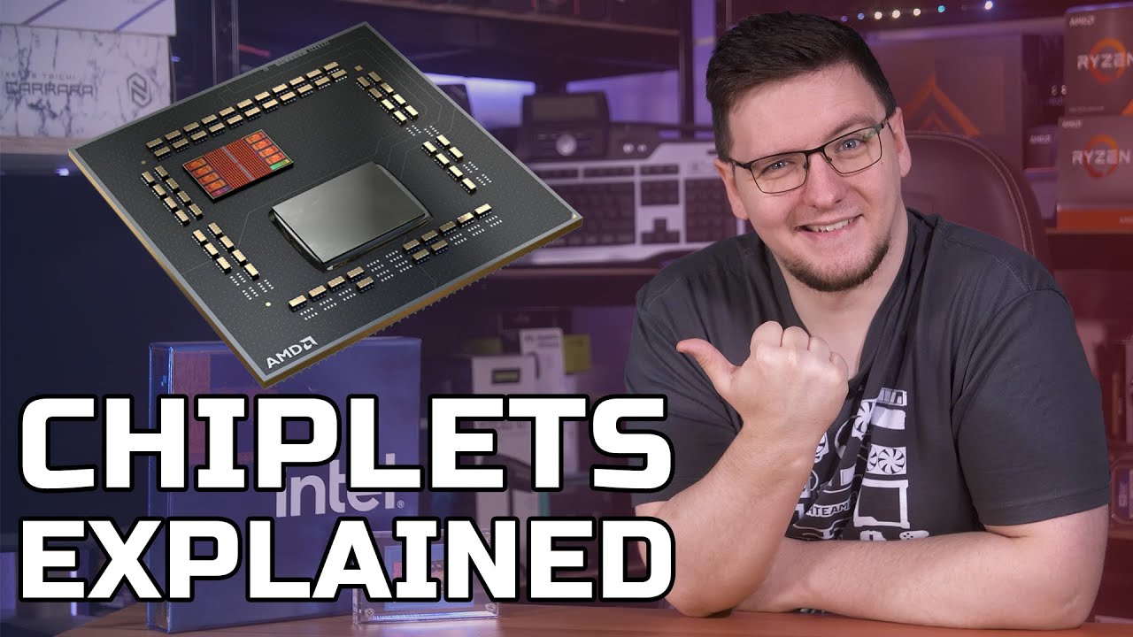 Why are AMD AND INTEL using CHIPLETS (Tiles)?? - YouTube
