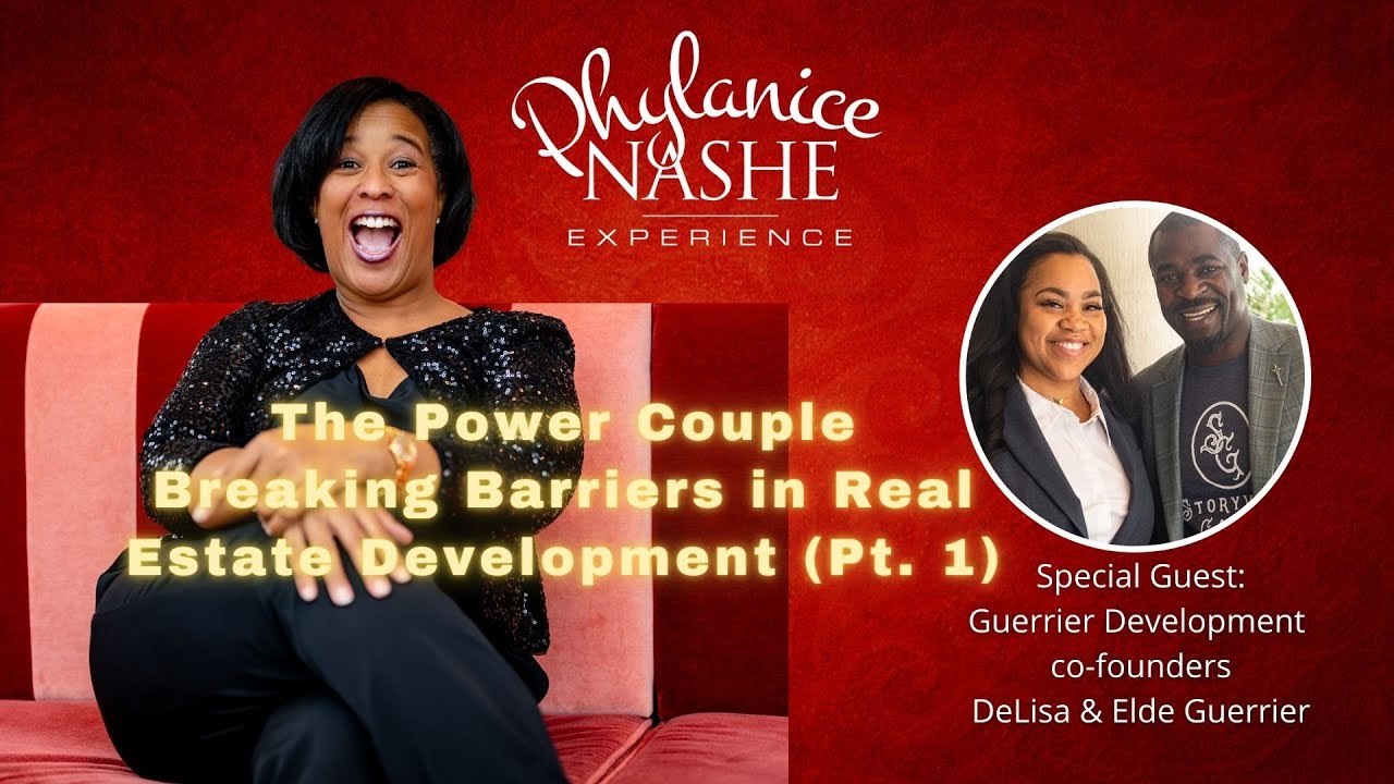 The Power Couple Breaking Barriers in Real Estate Development (Pt. 1 ...