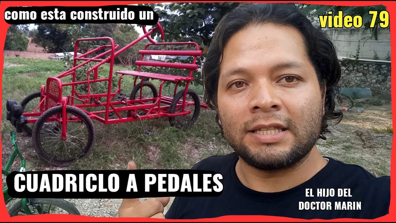 CUADRICICLO A PEDALES 😎 COMO ESTA CONSTRUIDO UN CUADRICICLO ️ EL ...