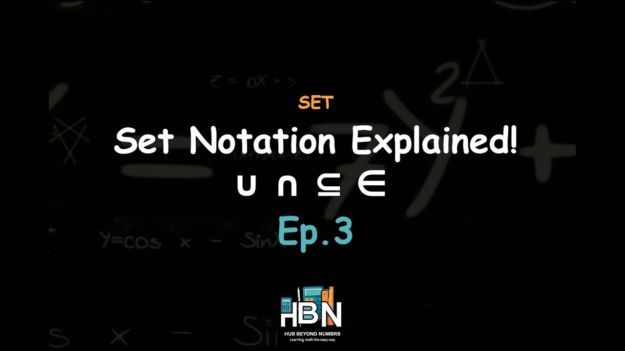 Mastering Set Notation: Symbols, Subsets, Union, Intersection ...