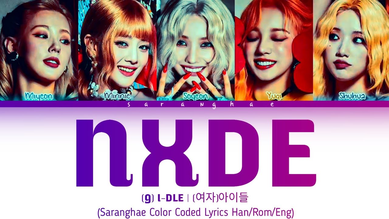 (G)I-DLE Nxde Lyrics ((여자)아이들 Nxde 가사) (Color Coded Lyrics) - YouTube