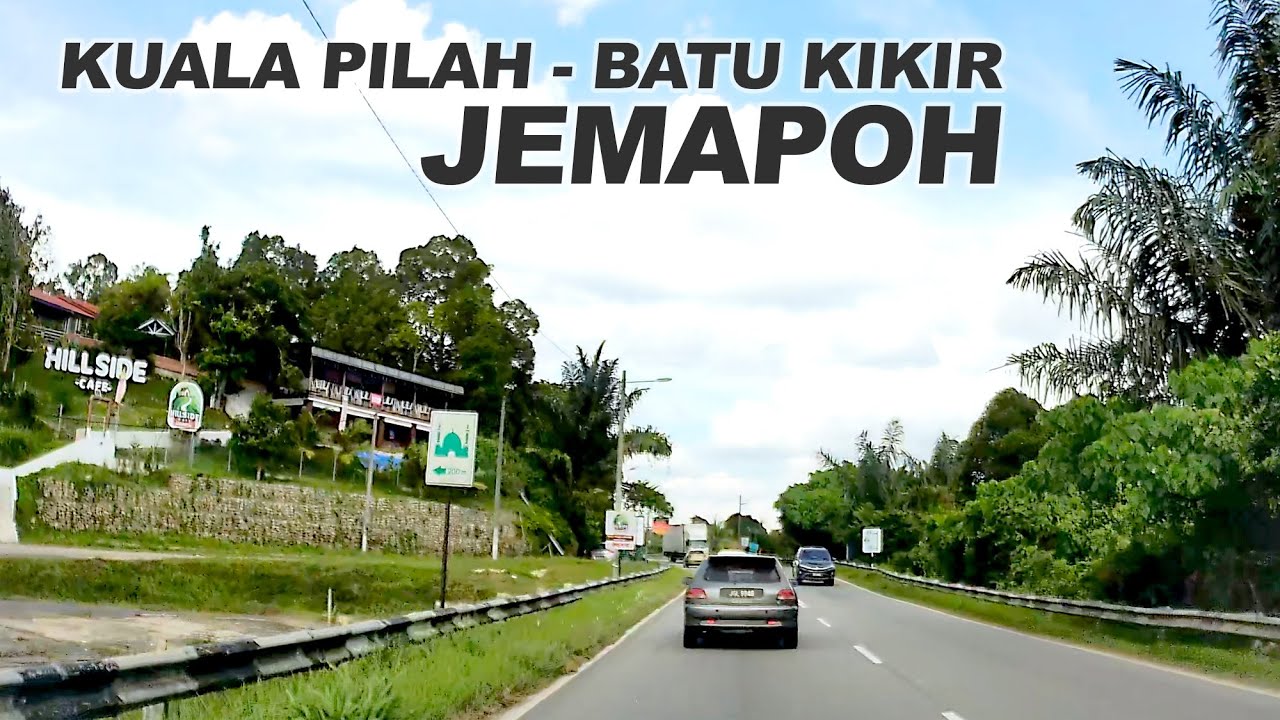 Negeri Sembilan: Kuala Pilah - Gentam - Jemapoh - Juasseh - Batu Kikir ...