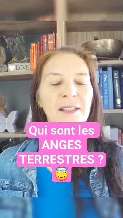Qui sont les anges terrestres ? 🤔😇 - YouTube