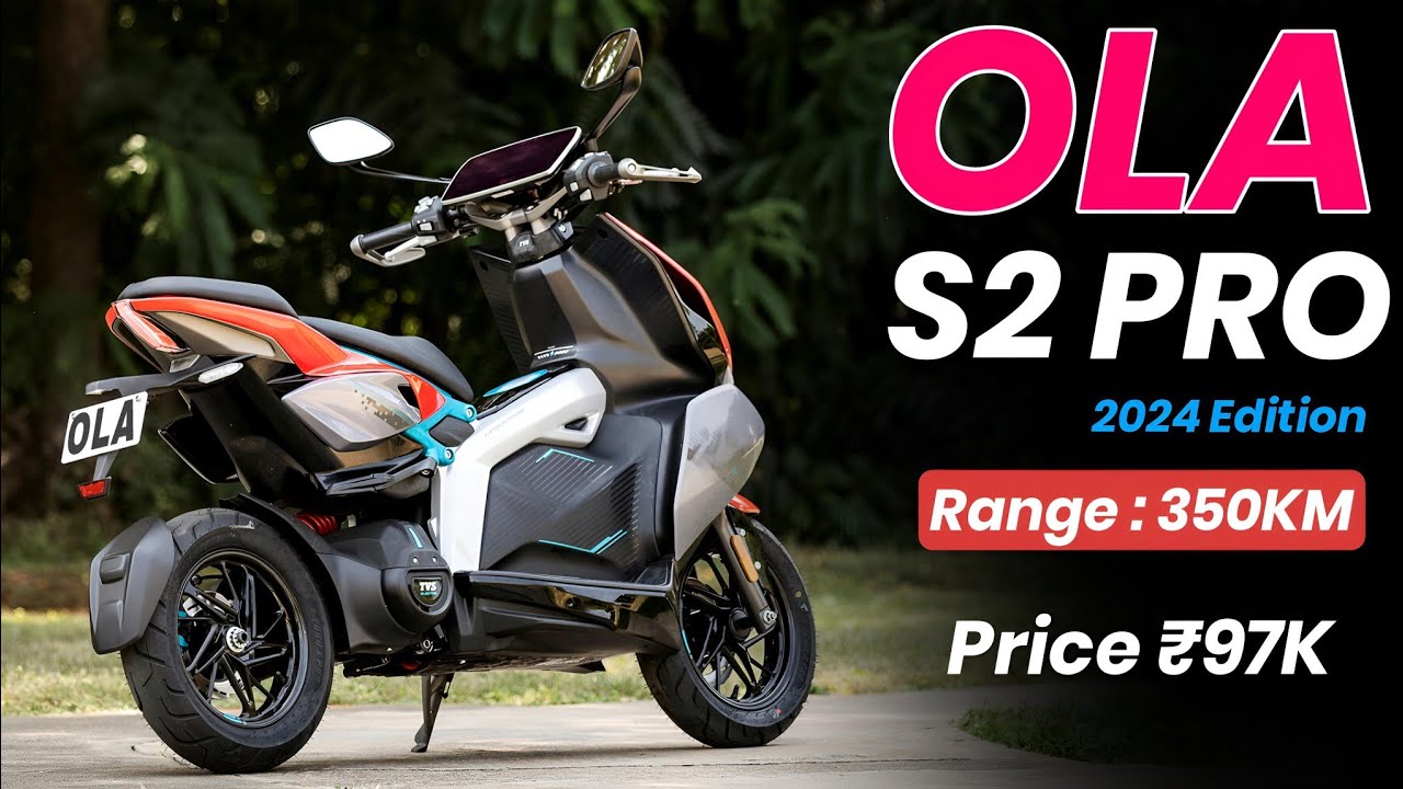 OLA S2 Pro - Range : 350KM | 2024 | Launch Date & Price - YouTube