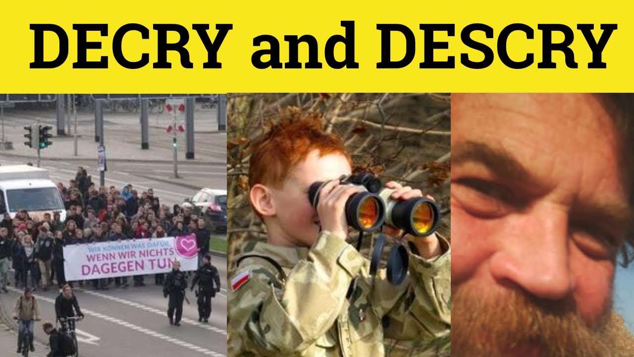 🔵 Decry Descry - Decry Meaning - Descry Examples - Decry Defined ...