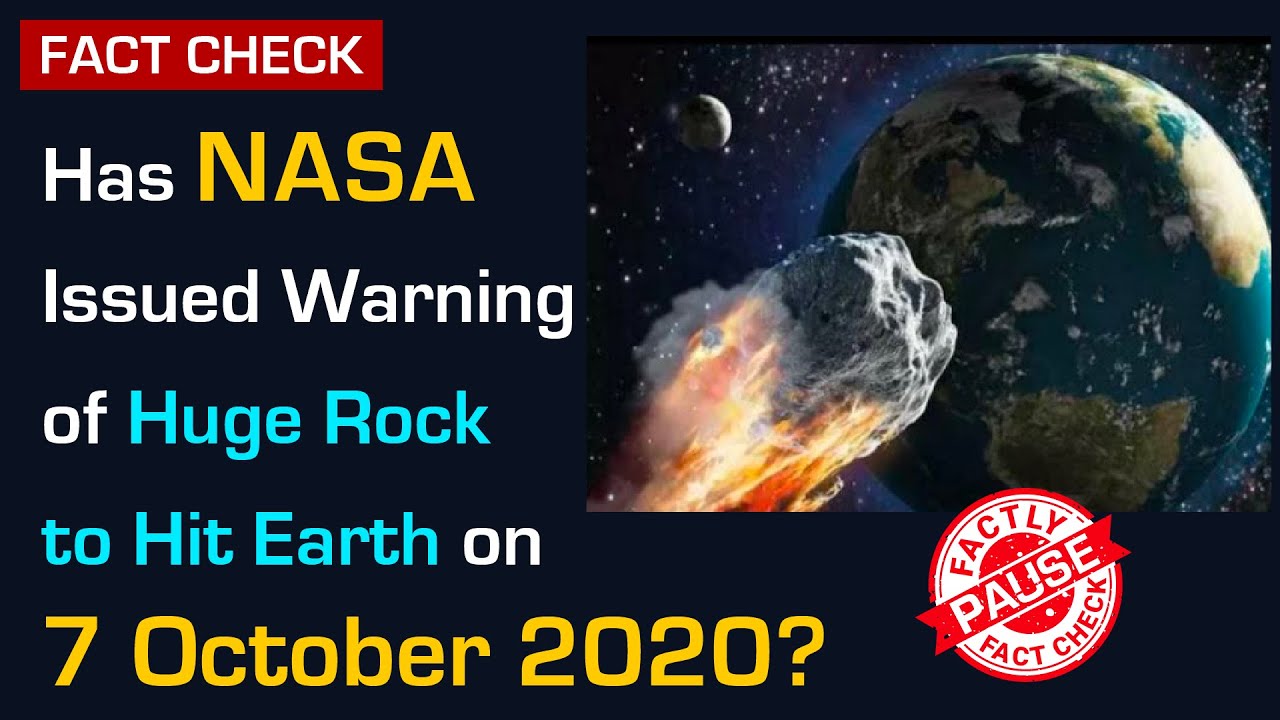 FACT CHECK: Has NASA Issued Warning of Huge Rock to Hit Earth on 7 ...