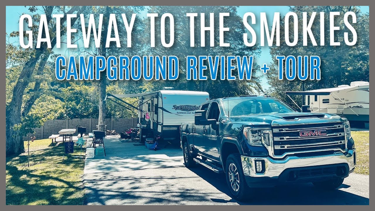 Gateway To The Smokies RV Park REVIEW + COMPLETE DRIVE THROUGH TOUR ...
