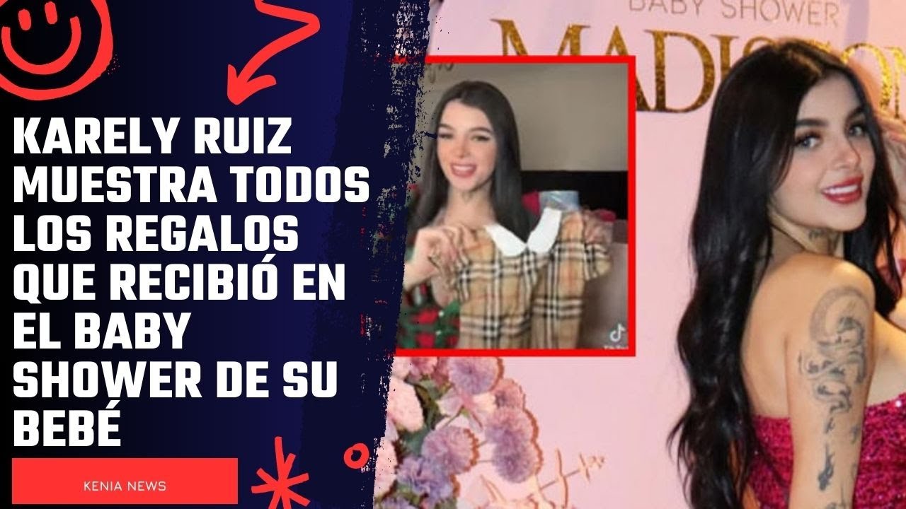 Karely Ruiz muestra todos los regalos que recibió en el baby shower de ...