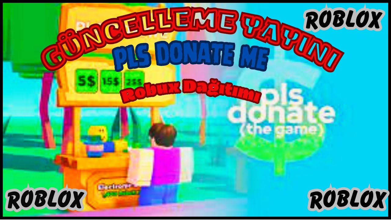 🎃 PLS DONATE ME ROBUX DAĞITIMI - (DEV ROBUX ÇEKİLİŞİ)🎃 - YouTube