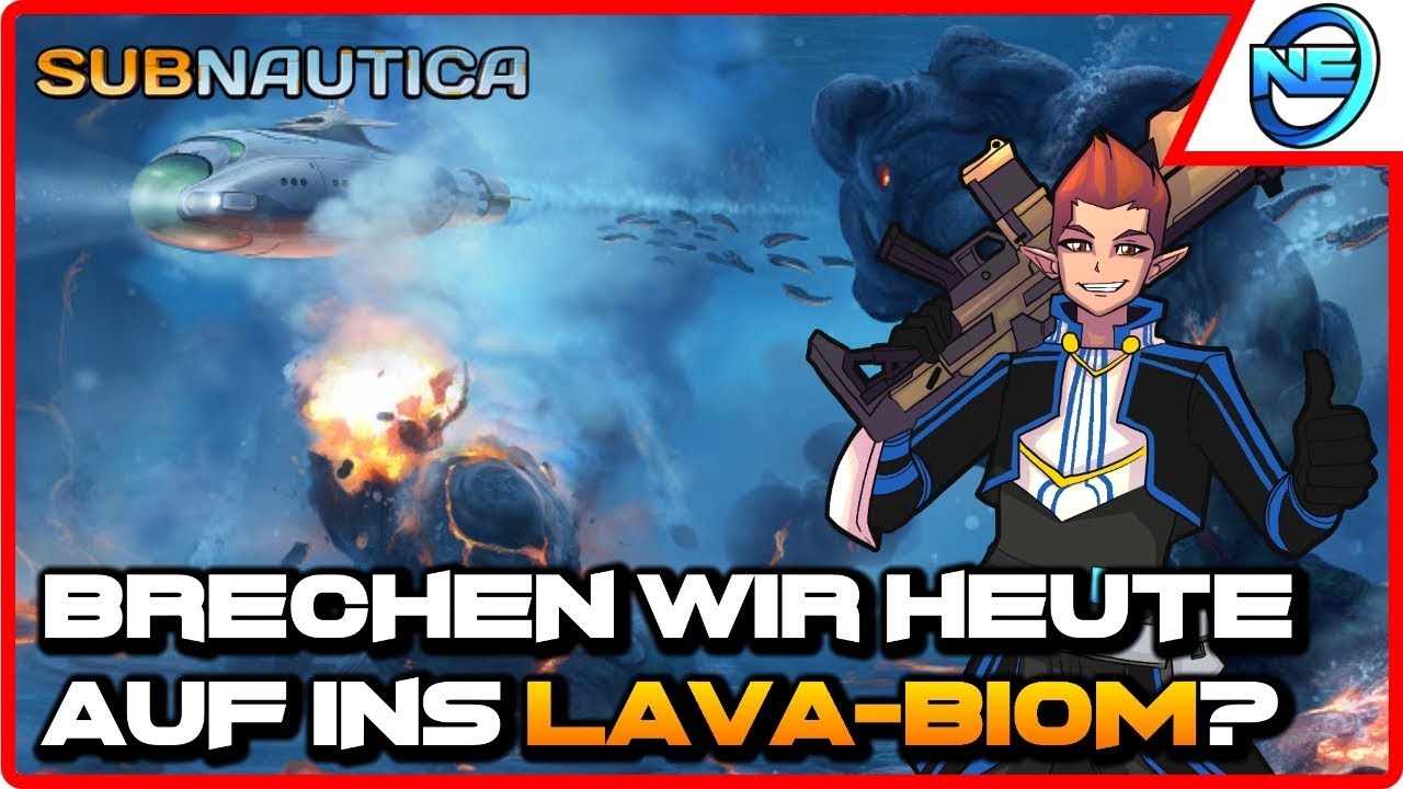 Subnautica 🚀 Brechen wir heute auf ins Lava-Biom? - YouTube