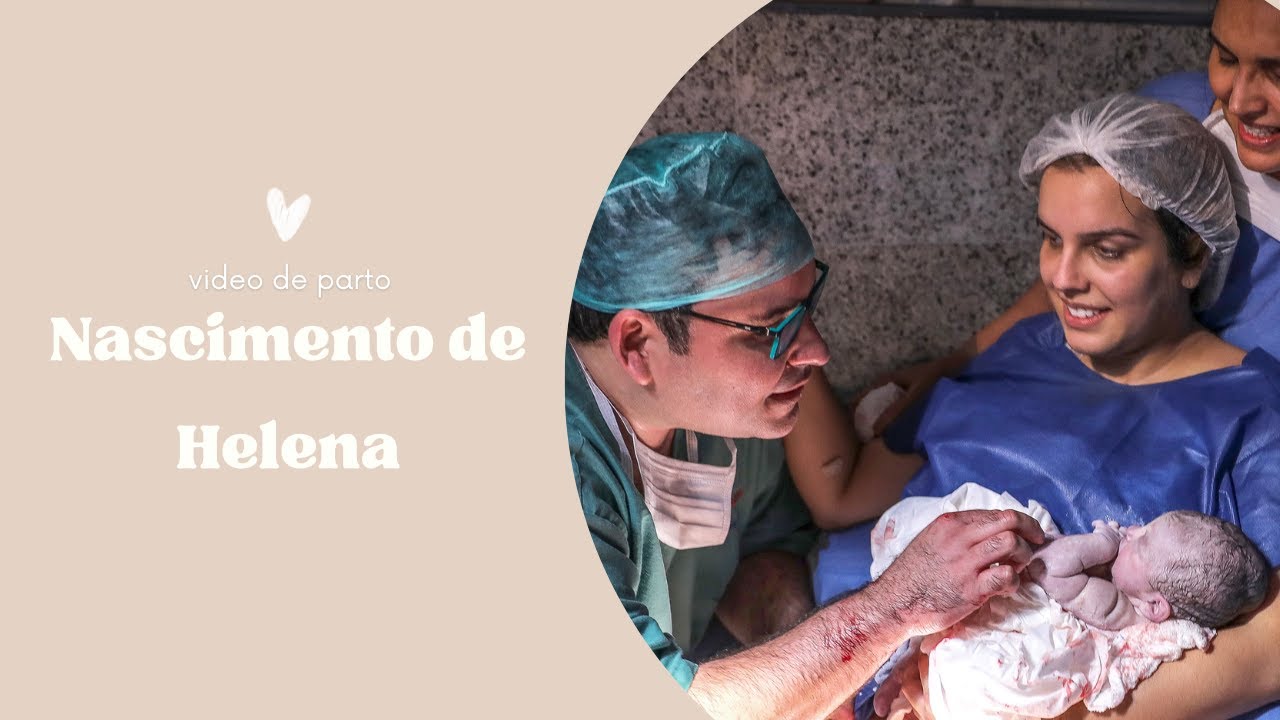 PARTO NORMAL - NASCIMENTO DE HELENA - YouTube
