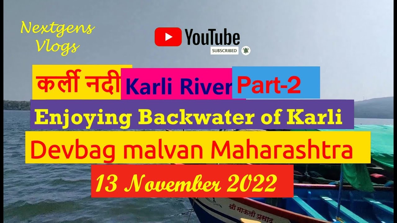 EP-7 Part One करली नदी Enjoying Boat Ride Backwater of Karli River 13 ...