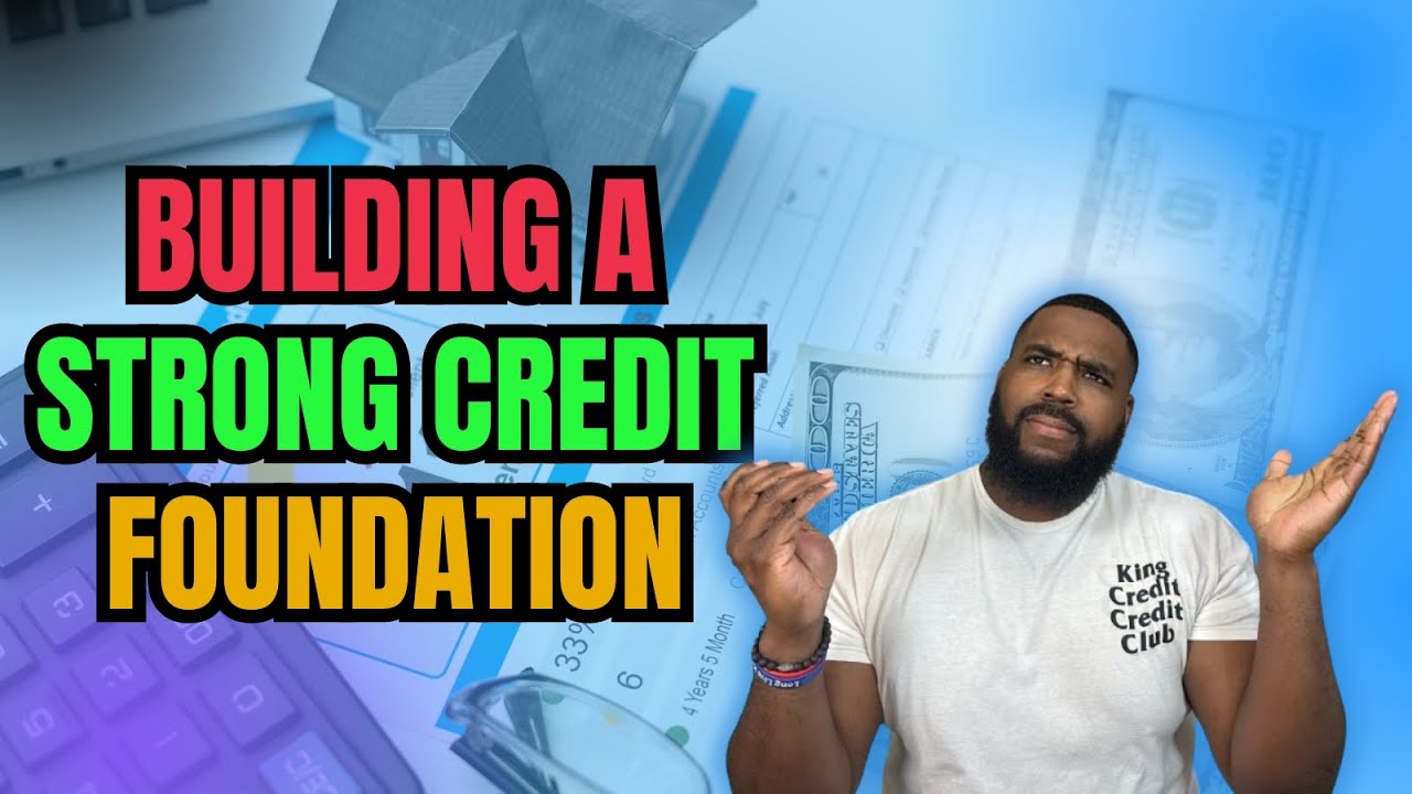 Building a Strong Credit Foundation: What to Do After Cleaning Up Your ...