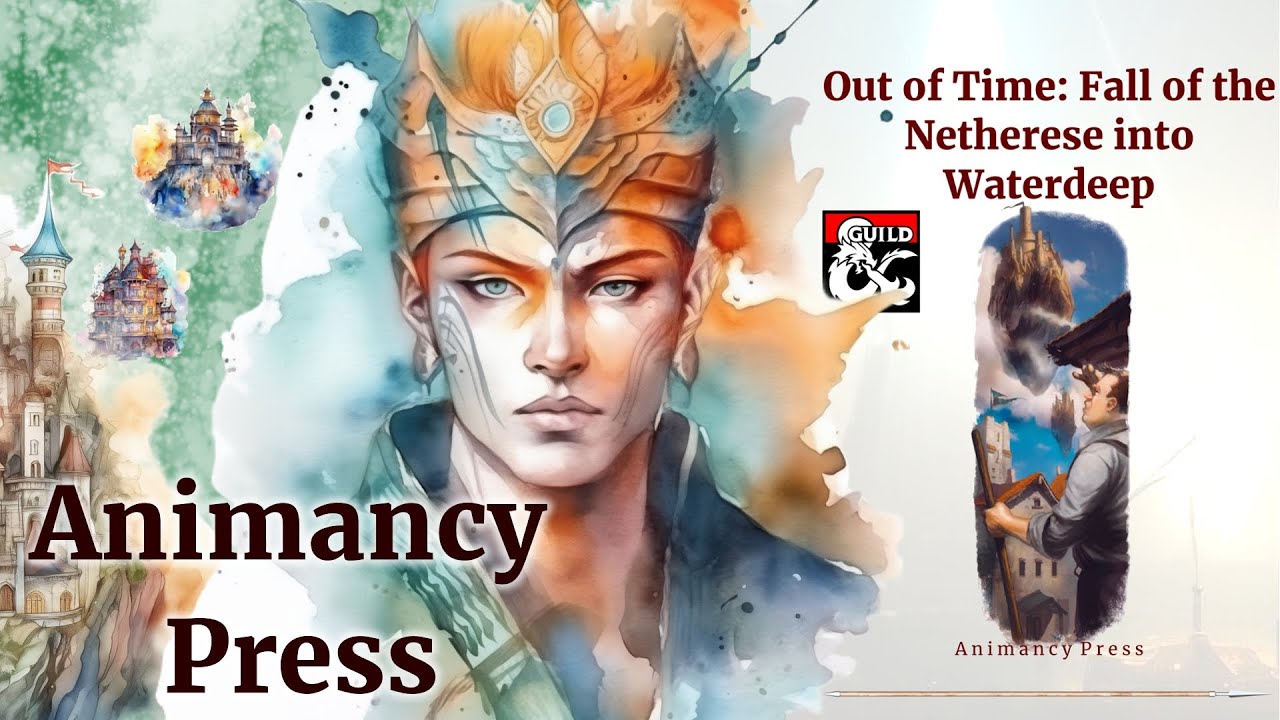Out of Time: The Fall of the Netherese into Waterdeep Adventure Trailer ...