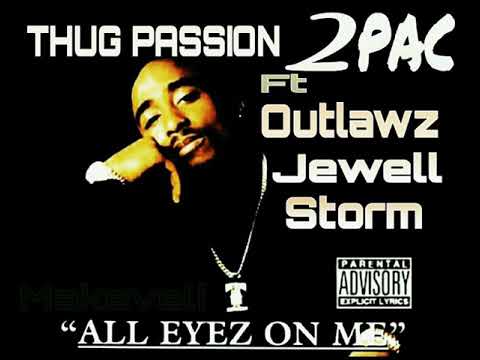 2Pac - Thug Passion Ft Outlawz, Jewel + Storm - YouTube