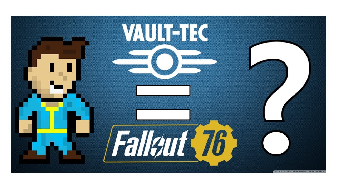 Fallout 76 is a Vault-Tec Experiment?!? - YouTube