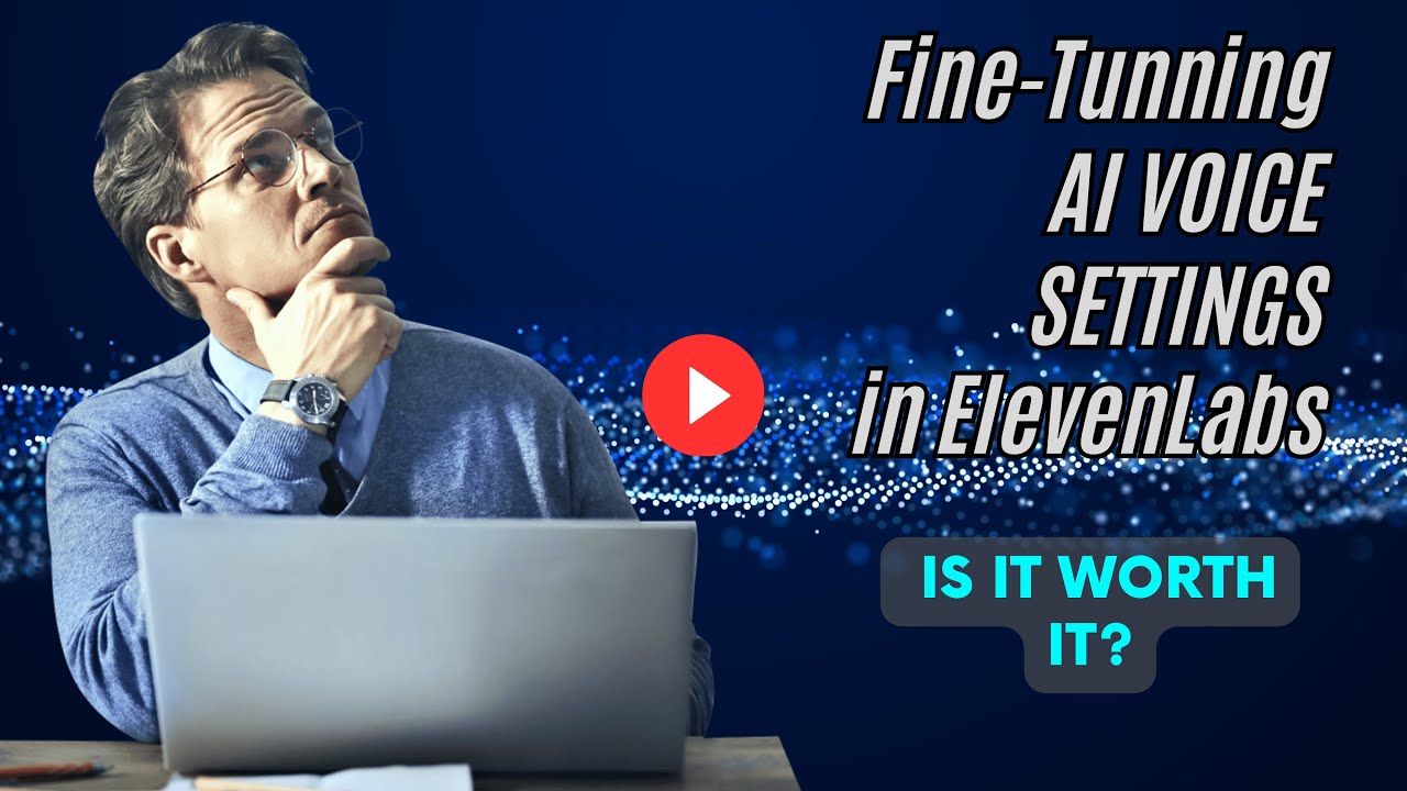 Fine-tuning AI Voice Settings in ElevenLabs: Is It Worth It? - YouTube