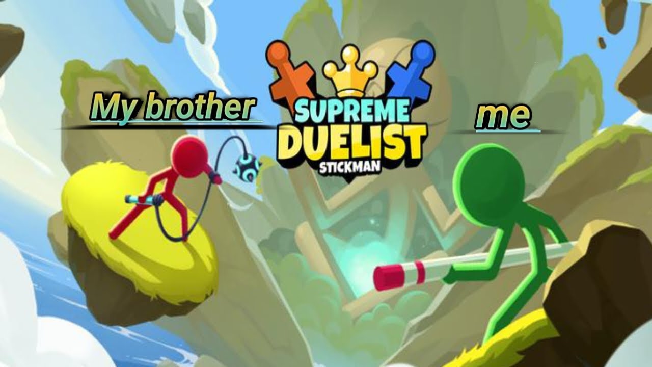 l am playing supreme Duelist stickman and with my brother| me VS my ...