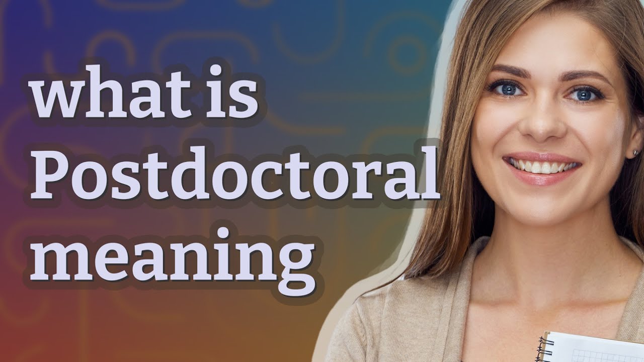 postdoctoral-meaning-of-postdoctoral-youtube