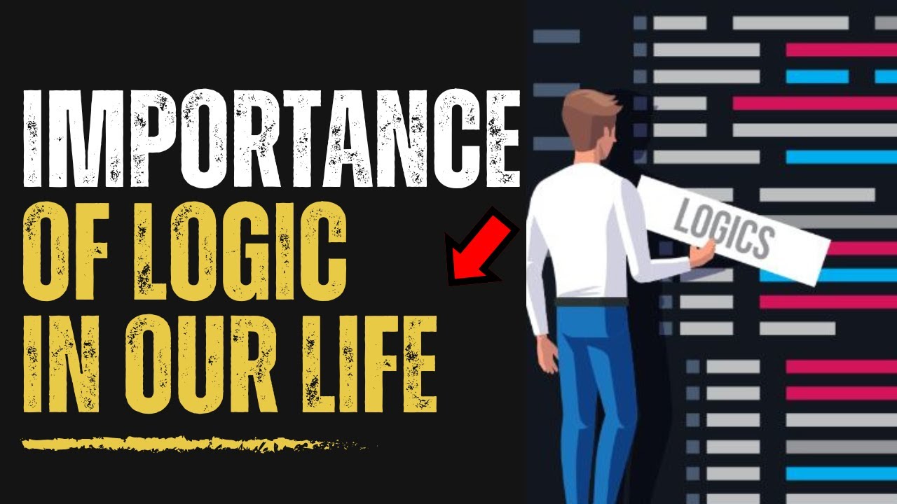 IMPORTANCE OF LOGIC FOR SUCCESS IN HUMAN LIFE ! - YouTube