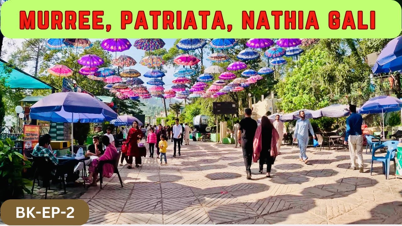 Murree, Patriata Chair Lift, Nathia Gali, Mall Road Murree & Bhurban ...