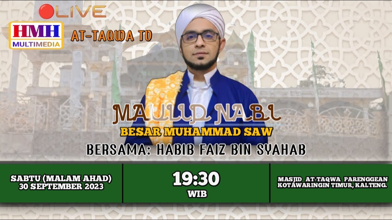🔴[LIVE] PERINGATAN MAULID NABI MUHAMMAD SAW BERSAMA AL HABIB FAIZ BIN ...