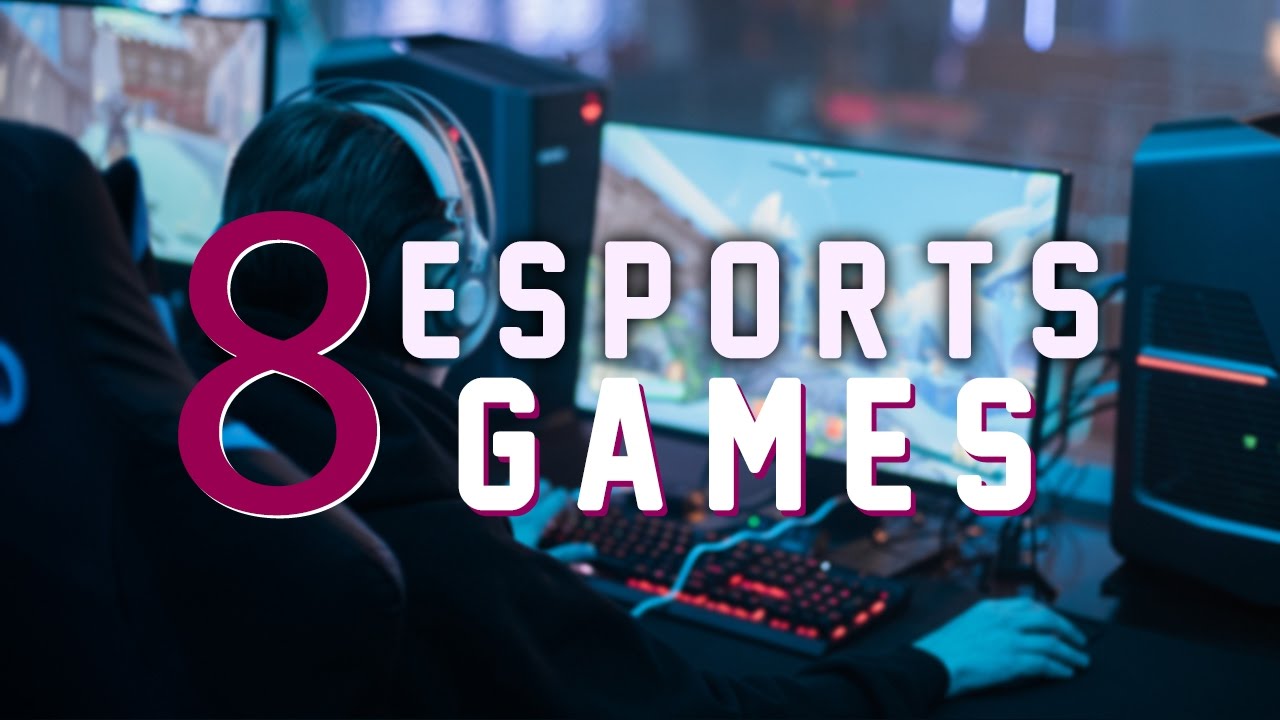 8 POPULAR eSPORTS GAMES! - YouTube